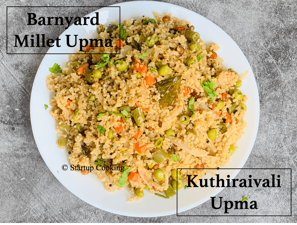 Barnyard Millet Upma Recipe | Kuthiraivali Upma | Startup Cooking ...