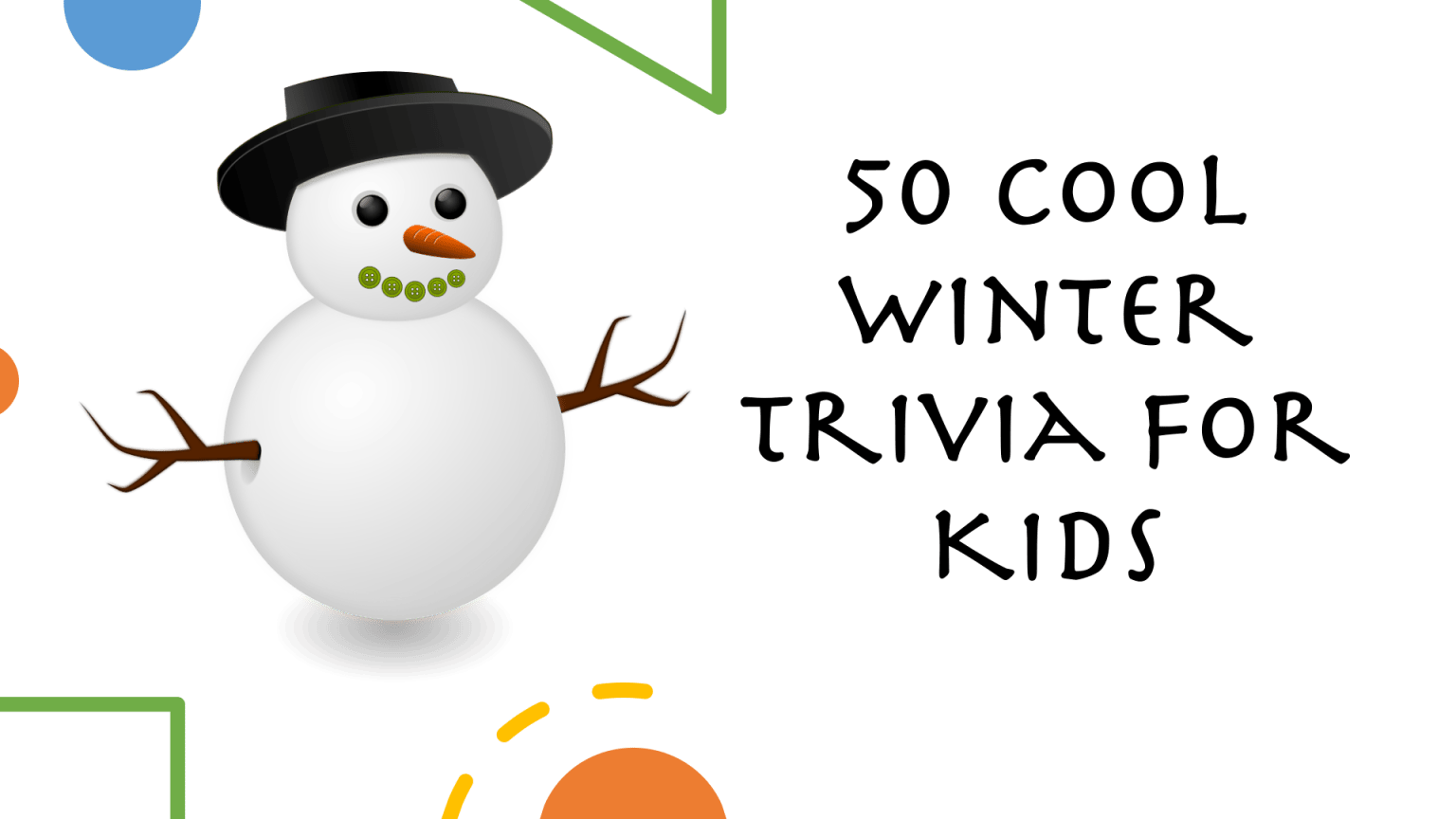 50 Cool Winter Trivia Questions for Kids - Startup Cooking